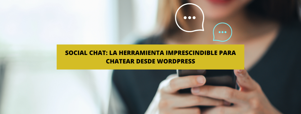 Social Chat: La herramienta imprescindible para chatear desde WordPress ...
